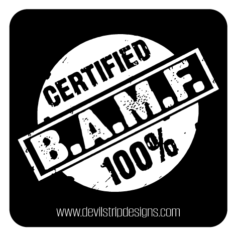 Certified BAMF Sticker – Devil Strip Designs